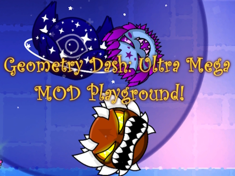 Geometry Dash: Ultra Mega MOD Playground! 🕹️ เล่นออนไลน์บน Sgames